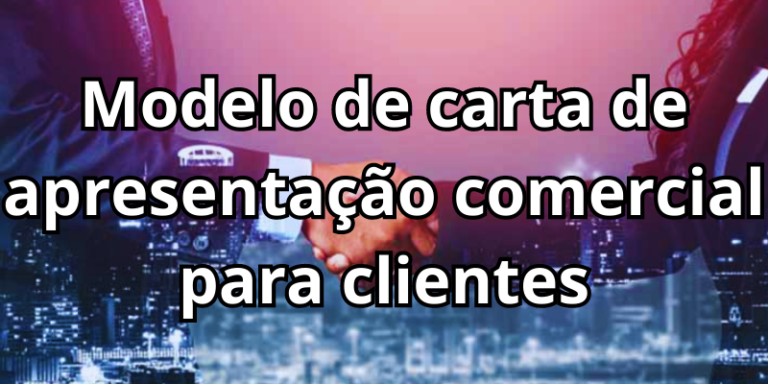 Modelos de Cartas de apresentação Comercial Clientes《 2023
